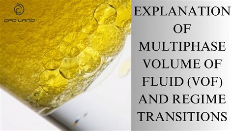 explanation of multiphase volume of fluid vof and regime transitions
