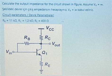 Solved Calculate The Output Impedance For The Circuit Shown Chegg