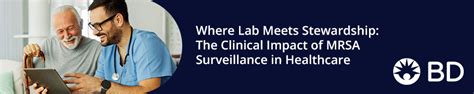 Where Lab Meets Stewardship The Clinical Impact Of Mrsa Surveillance