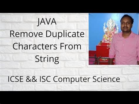 Java program to remove duplicate characters from a string || ICSE || ISC - YouTube