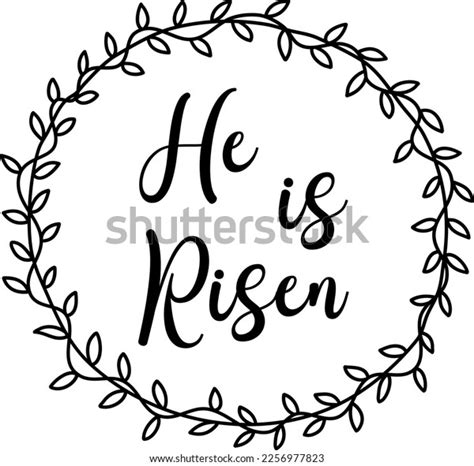 Bible Verse Vector He Risen Text Stock Vector Royalty Free 2256977823 Shutterstock