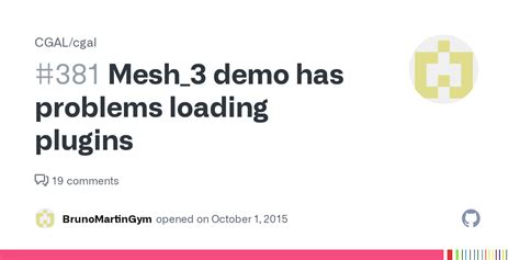 Mesh3 Demo Has Problems Loading Plugins · Issue 381 · Cgalcgal · Github
