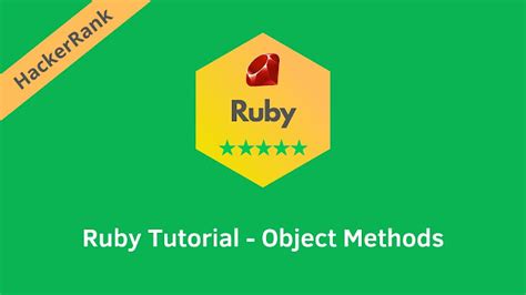 HackerRank Ruby Tutorial Object Methods Problem Solution