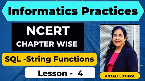 Class 12 Informatics Practices Complete Syllabus Ncert Chapter Wise String Functions Chapter