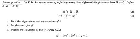 Solved Bonus Question Let E Be The Vector Space Of
