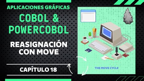 ReasignaciÓn Con Move Cobol Y Powercobol Desde Cero 18 Youtube