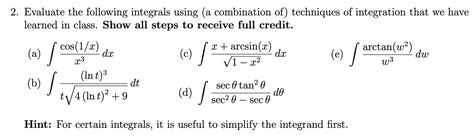 solved 2 evaluate the following integrals using a