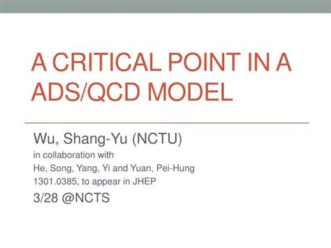 Ppt A Critical Point In A Ads Qcd Model Powerpoint Presentation Free Download Id 2087601