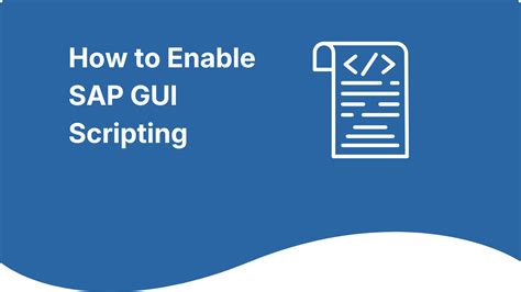 How To Enable Sap Gui Scripting Sap Ecc And S4hana Step By Step