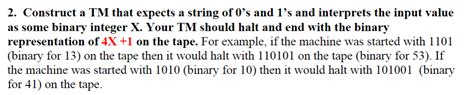 Solved 2 Construct A Tm That Expects A String Of 0 S And 1