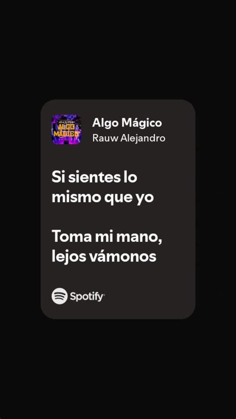 Algo Mágico Rauw Alejandro Frases Chulas Letras De Canciones