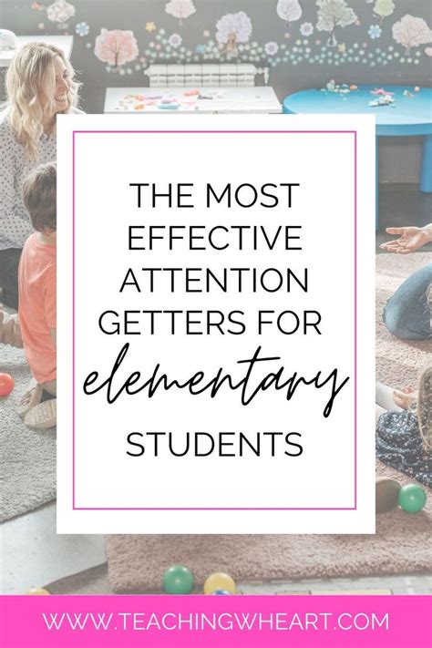 The Best Attention Getters For The Classroom Teaching With Heart Classroom Routines And