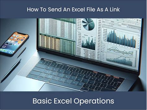 Excel Tutorial How To Send An Excel File As A Link Excel