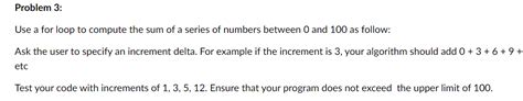 Problem Use A For Loop To Compute The Sum Of A Chegg Com
