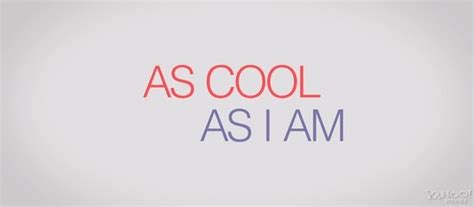As Cool As I Am Trailer