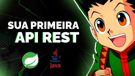 Faça Sua Primeira Api Rest Com Java E Spring Boot Youtube