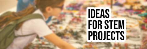 20 Fun Ideas For A Stem Project Puzzle Shift Create