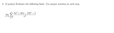 Solved 3 2 Points Evaluate The Following Limit Use