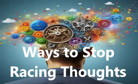 Causes of Racing Thoughts and How to Stop Them