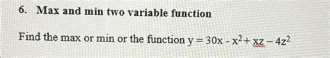 Solved Max And Min Two Variable Functionfind The Max Or Min