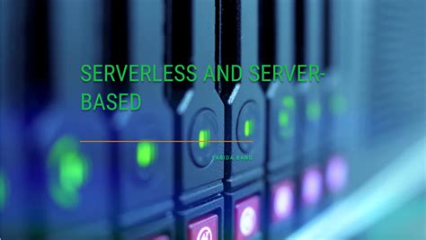 Serverless And Server Based