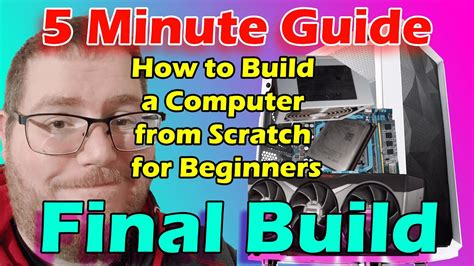how to build a computer from scratch for beginners 5 minute guide