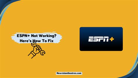 ESPN Not Working Here S How To Fix