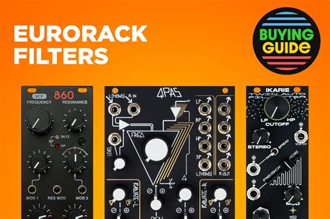 Buying Guide Best Eurorack Modular Synth Filters Perfect Circuit