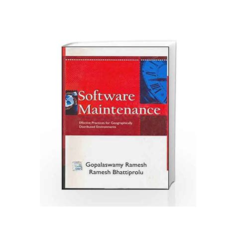 Software Maintenance Effective Practices For Geographically Distributed Environments By