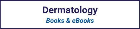 Books & eBooks - Dermatology Resource Guide - Clinical Guides at Monash ...