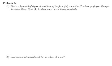 Solved Problem Find A Polynomial Of Degree At Most Chegg