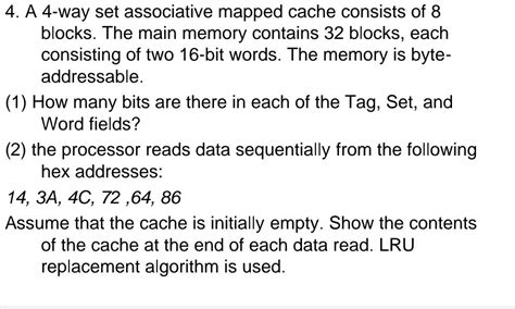 Solved A Way Set Associative Mapped Cache Consists Of Chegg Com