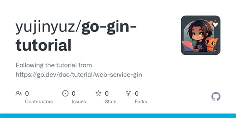 Github Yujinyuzgo Gin Tutorial Following The Tutorial From