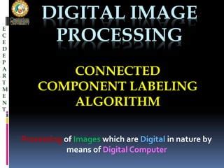 Connected Component Labeling Algorithm PPTX Computing Technology Computing