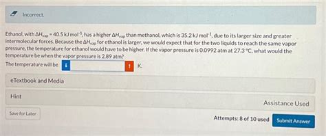 solved ethanol with ahvap 40 5 kj mol ¹ has a higher
