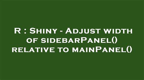 R Shiny Adjust Width Of SidebarPanel Relative To MainPanel YouTube