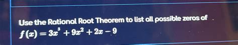 Solved Use The Rational Root Theorem To List All Possible