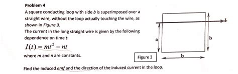 solved a square conducting loop with side b is superimposed
