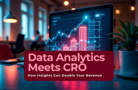 Data Analytics Meets Cro How Insights Can Double Your Revenue Our Business Ladder