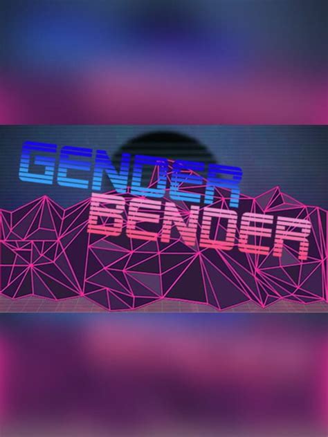 Gender Bender All About Gender Bender