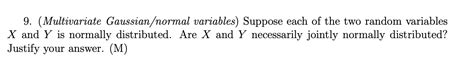 Solved 9 Multivariate Gaussian Normal Variables Suppose