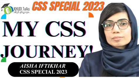 My Css Journey Aisha Iftikhar Css Special 2023 Khudi Talks Youtube