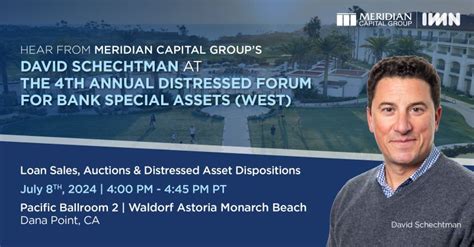 Meridian Capital Group On Linkedin Hear From Meridian Capital Groups David B Schechtman At