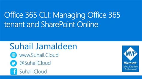 Office 365 Cli Managing Office 365 Tenant And Sharepoint Online Ppt