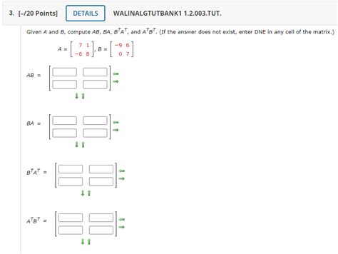 Solved Given A And B Compute Ab Ba B⊤at And Atbt If The