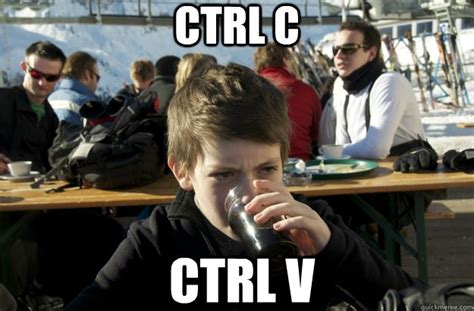 Ctrl C Ctrl V Lazy Primary Babe Babe Quickmeme