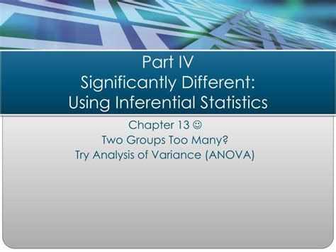 Ppt Part Iv Significantly Different Using Inferential Statistics