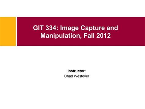 Git334 Week 1 Lecture Ppt