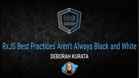 Eduard Kenneth Lu On Linkedin Rxjs Best Practices Arent Always Black And White Deborah Kurata