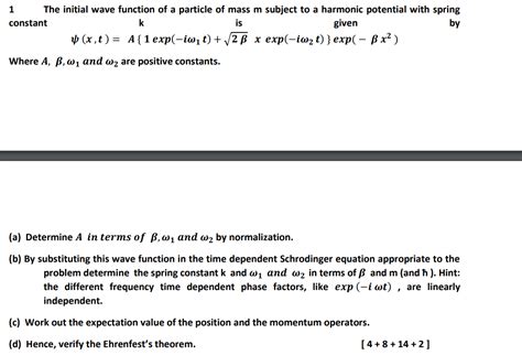 Solved 1 The Initial Wave Function Of A Particle Of Mass M
